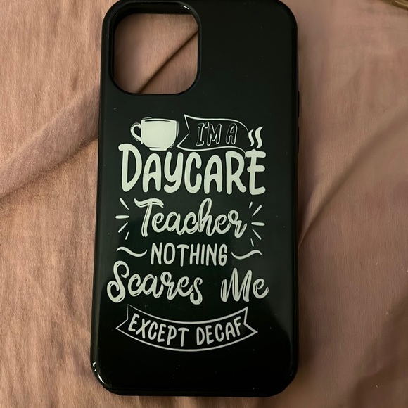 Accessories | Daycare Teacher Phone Case | Poshmark